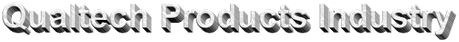 Welcome - QUALTECH PRODUCTS INDUSTRY